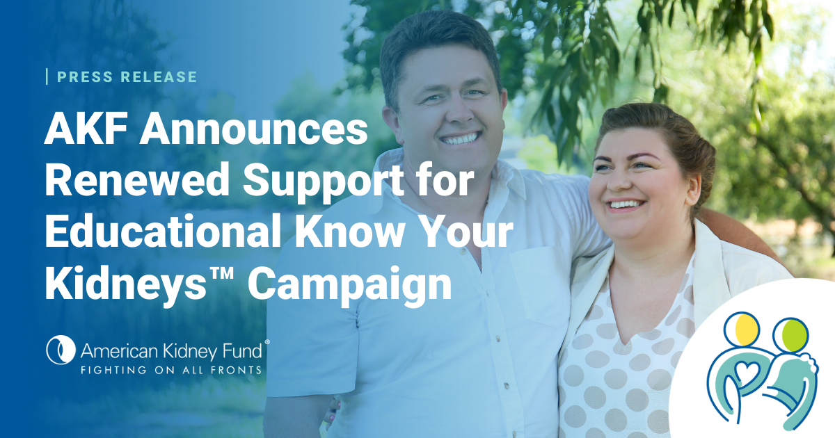American Kidney Fund Announces Renewed Support for Educational Know ...